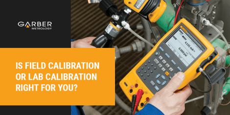 Field Calibration vs Lab Calibration | Garber Metrology